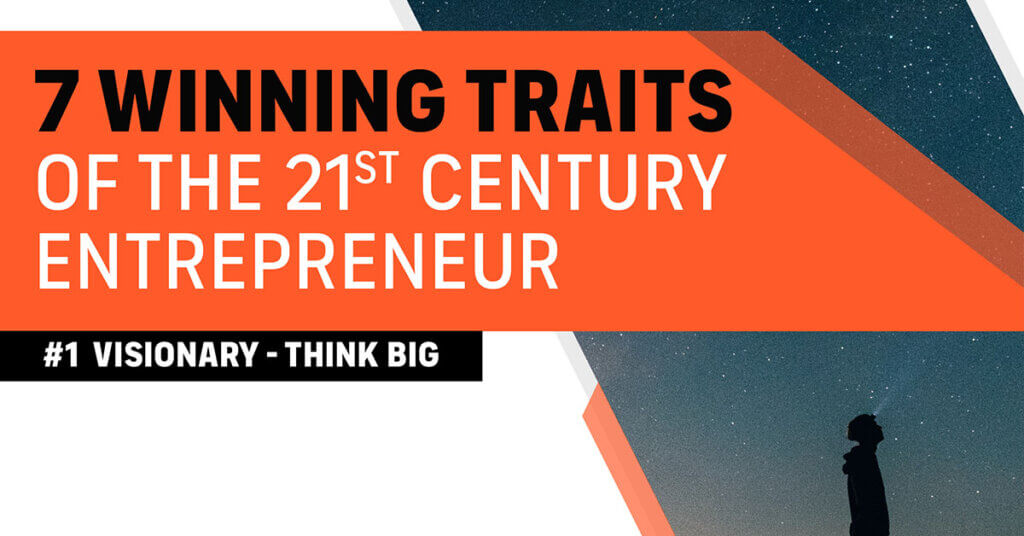 7 winning traits of the 21st century entrepreneur | Royston Guest